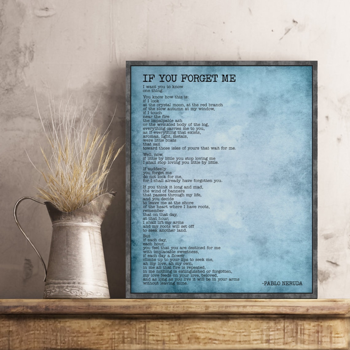 If You Forget Me Pablo Neruda Poem Quote Wall Art Poster Print - Etsy