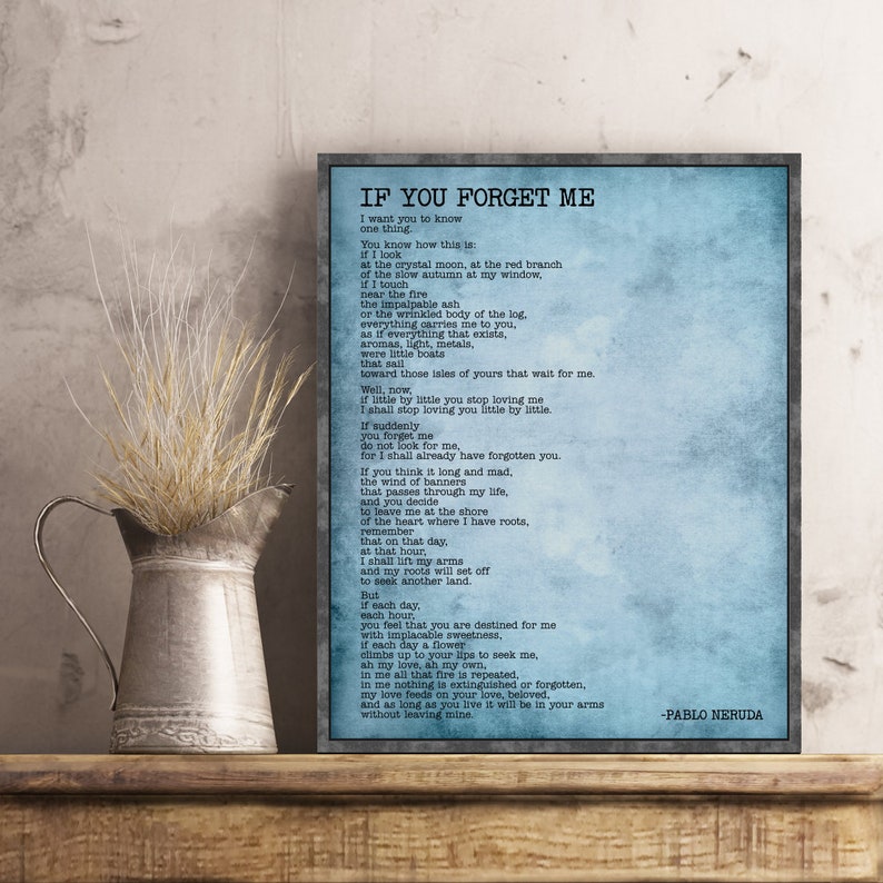 If You Forget Me Pablo Neruda Poem Quote Wall Art Poster Print ...