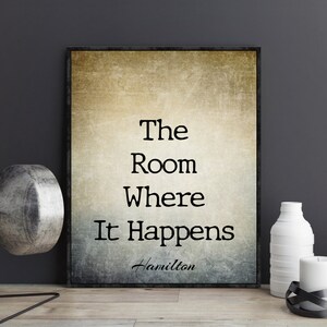 The Room Where It Happens Hamilton the Musical Quotes Poster Gift ...
