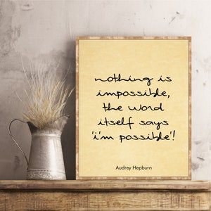 Audrey Hepburn Quote Wall Art Nothing is Impossible Audrey Hepburn ...