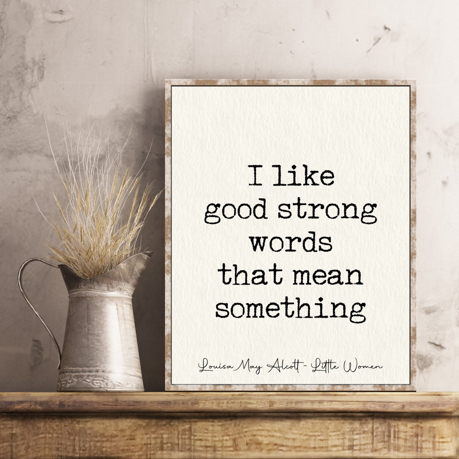 Little Women Poster Louisa May Alcott Quote Print I Like Good Strong ...