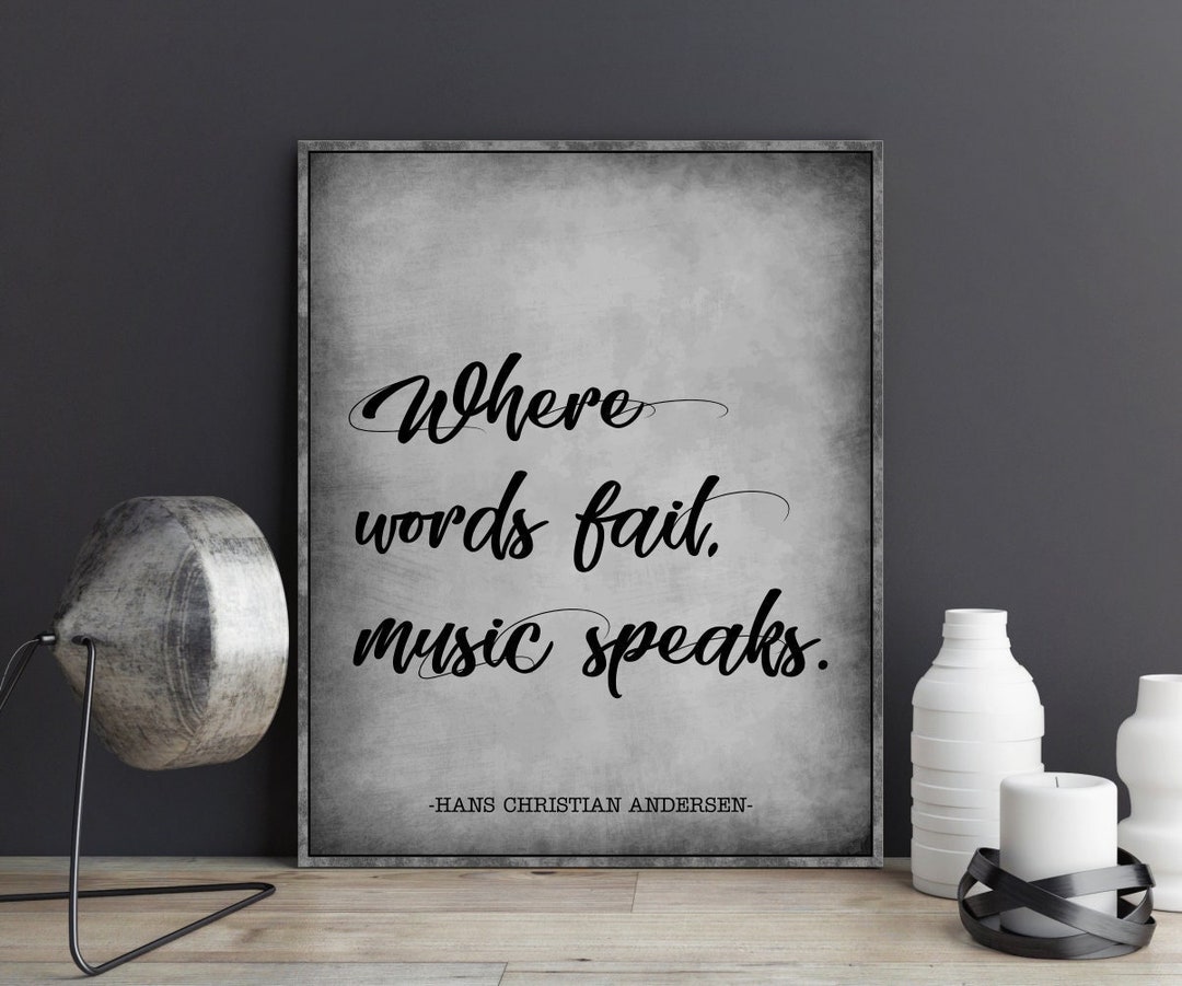 Where Words Fail Music Speaks Hans Christian Andersen Quote Music Lover ...