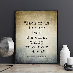 Bryan Stevenson Quotes Social Justice Poster Art Social Worker Gift ...