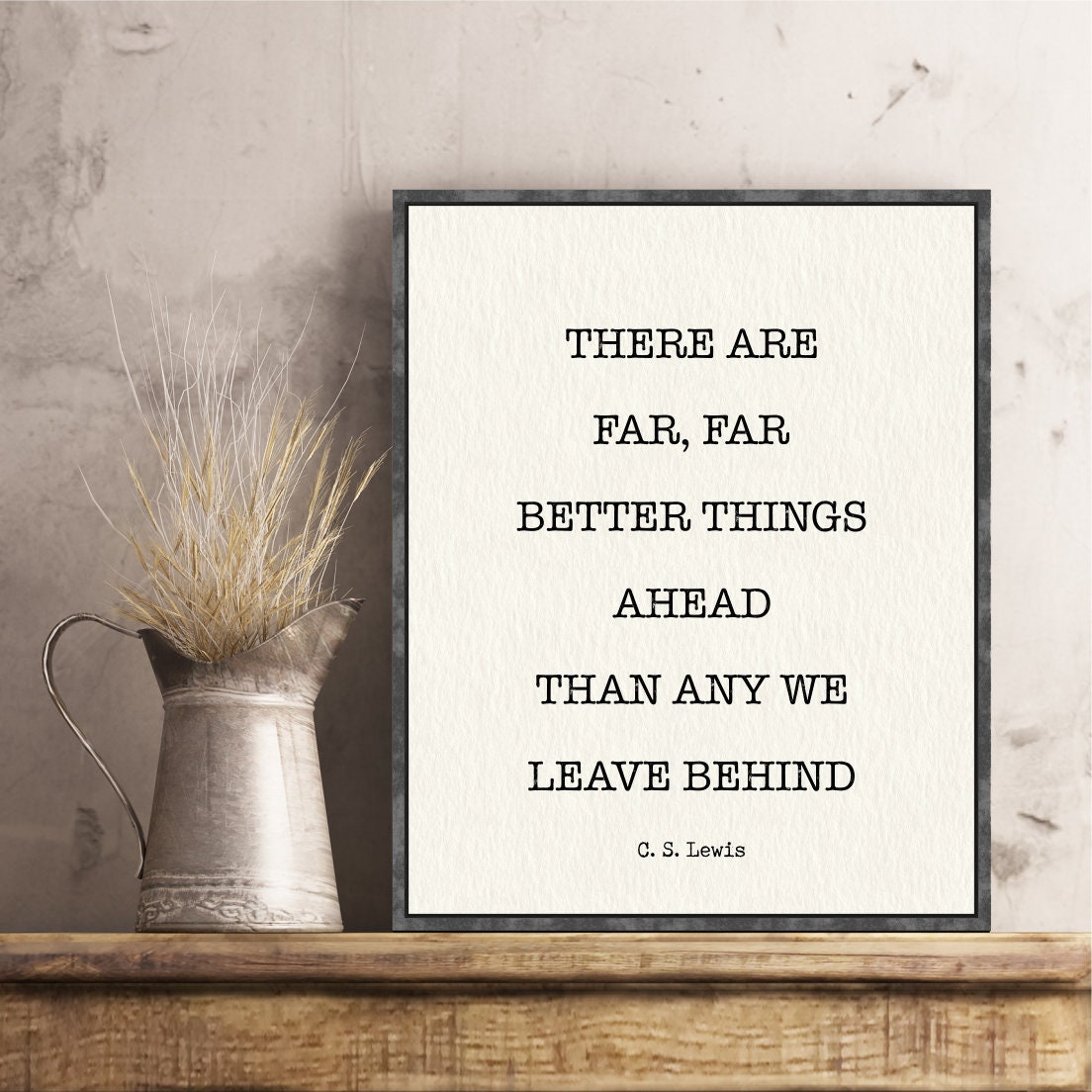 C.S. Lewis Quote Wall Art There Are Far Better Things Ahead | Etsy