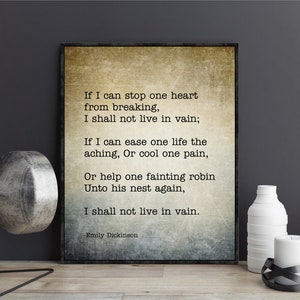 Emily Dickinson Poem Poster Quote If I Can Stop One Heart From Breaking ...