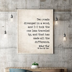 Robert Frost the Road Not Taken Quote the Road Less Traveled Two Roads ...