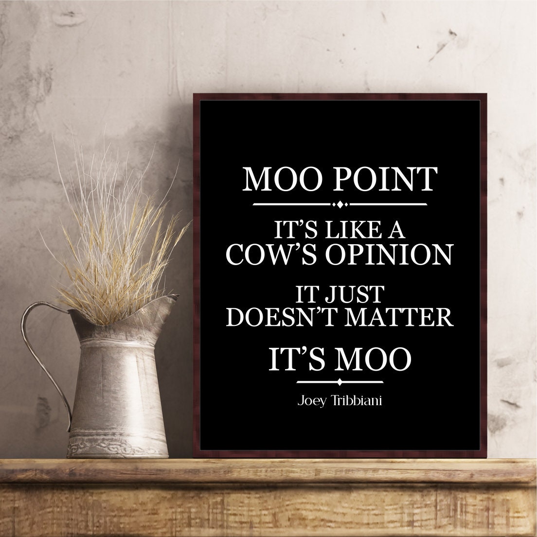 Friends Tvshow Poster Joey Tribbiani Quote Moo Point It's Like a Cow's ...