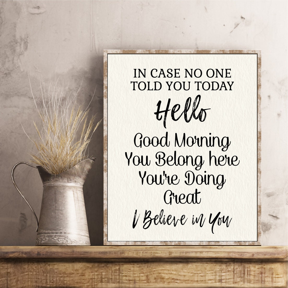 In Case No One Told You Today Hello Good Morning You Belong - Etsy
