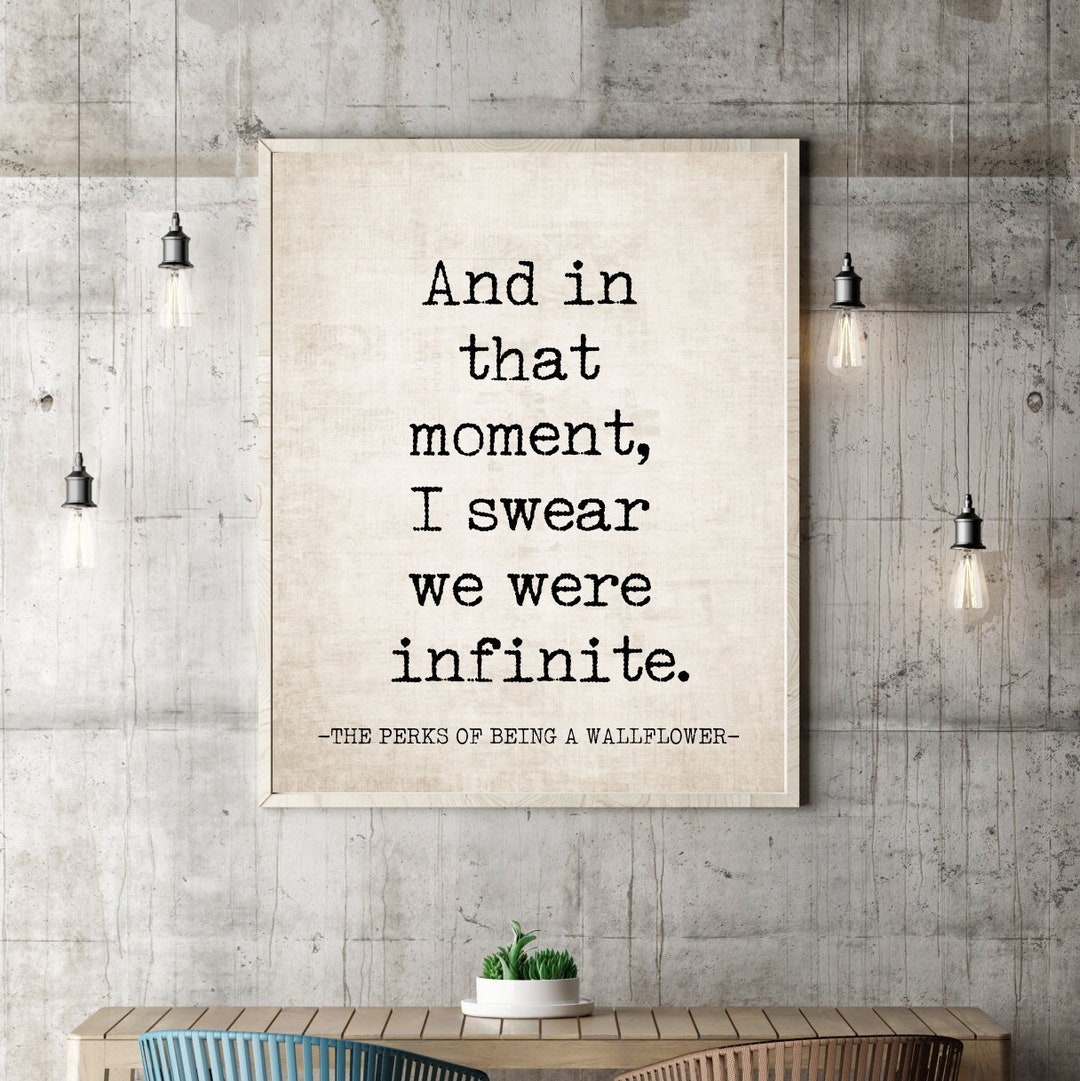 The Perks of Being a Wallflower Poster and in That Moment I Swear We ...