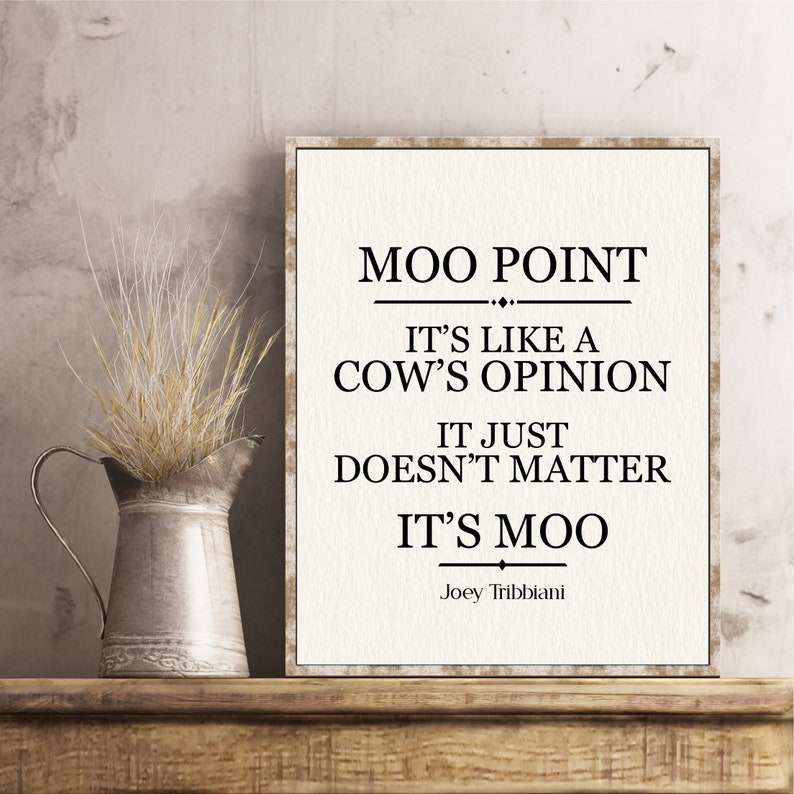 Friends Tvshow Poster Joey Tribbiani Quote Moo Point It's | Etsy