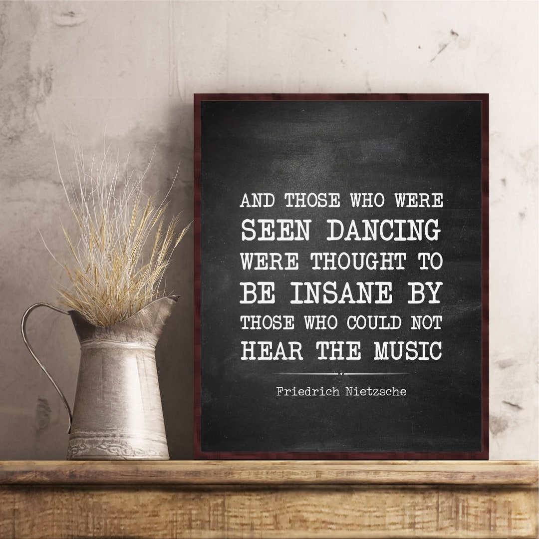 Friedrich Nietzsche Quote Poster Wall Art Decor and Those Who Were Seen ...