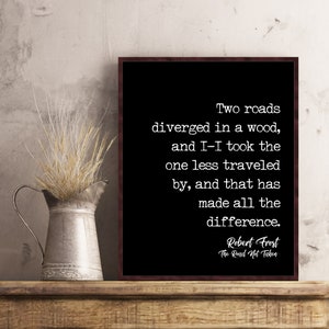 Robert Frost the Road Not Taken Quote the Road Less Traveled Two Roads ...