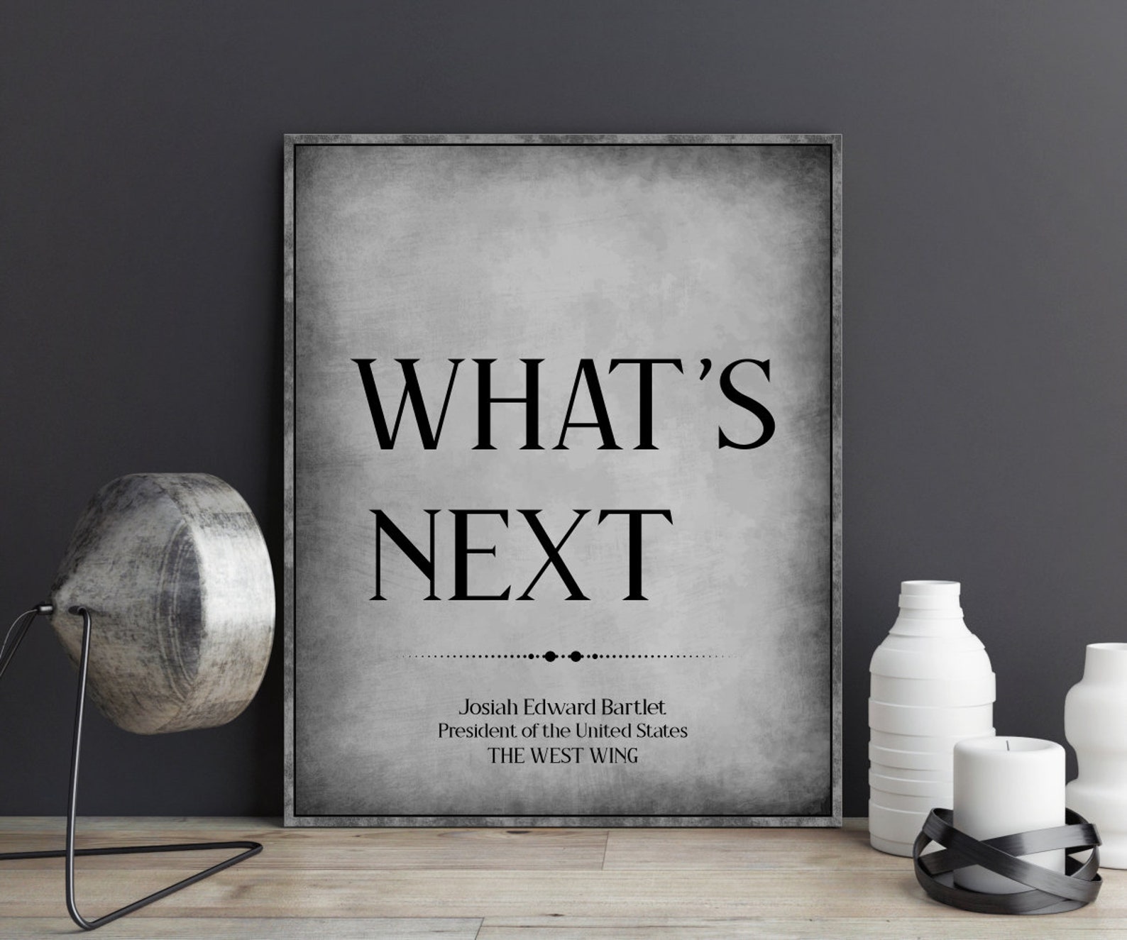 The West Wing What's Next ? Quote Poster Gifts Prints Wall Art ...