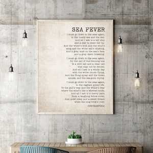 Sea Fever Poem by John Masefield I Must Go Down to the Seas Again Quote ...