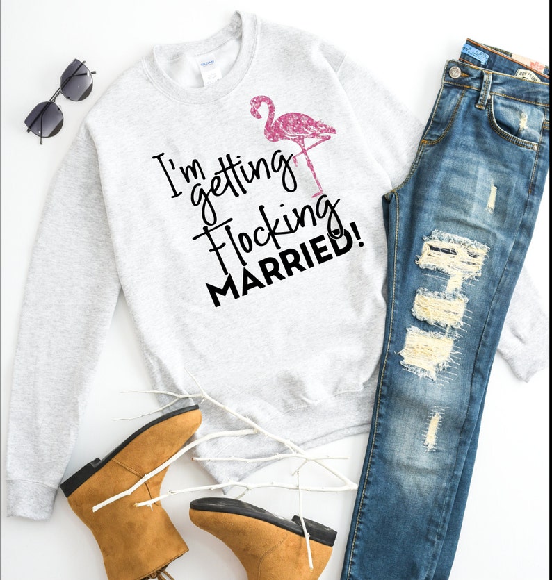 Flamingo Bachelorette Party Sweatshirts Getting Flocking Etsy