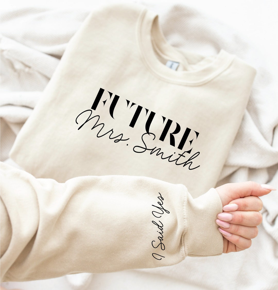 Future Mrs. Sweatshirt, I Said Yes, Bridal Gift, Bride Sweatshirt ...