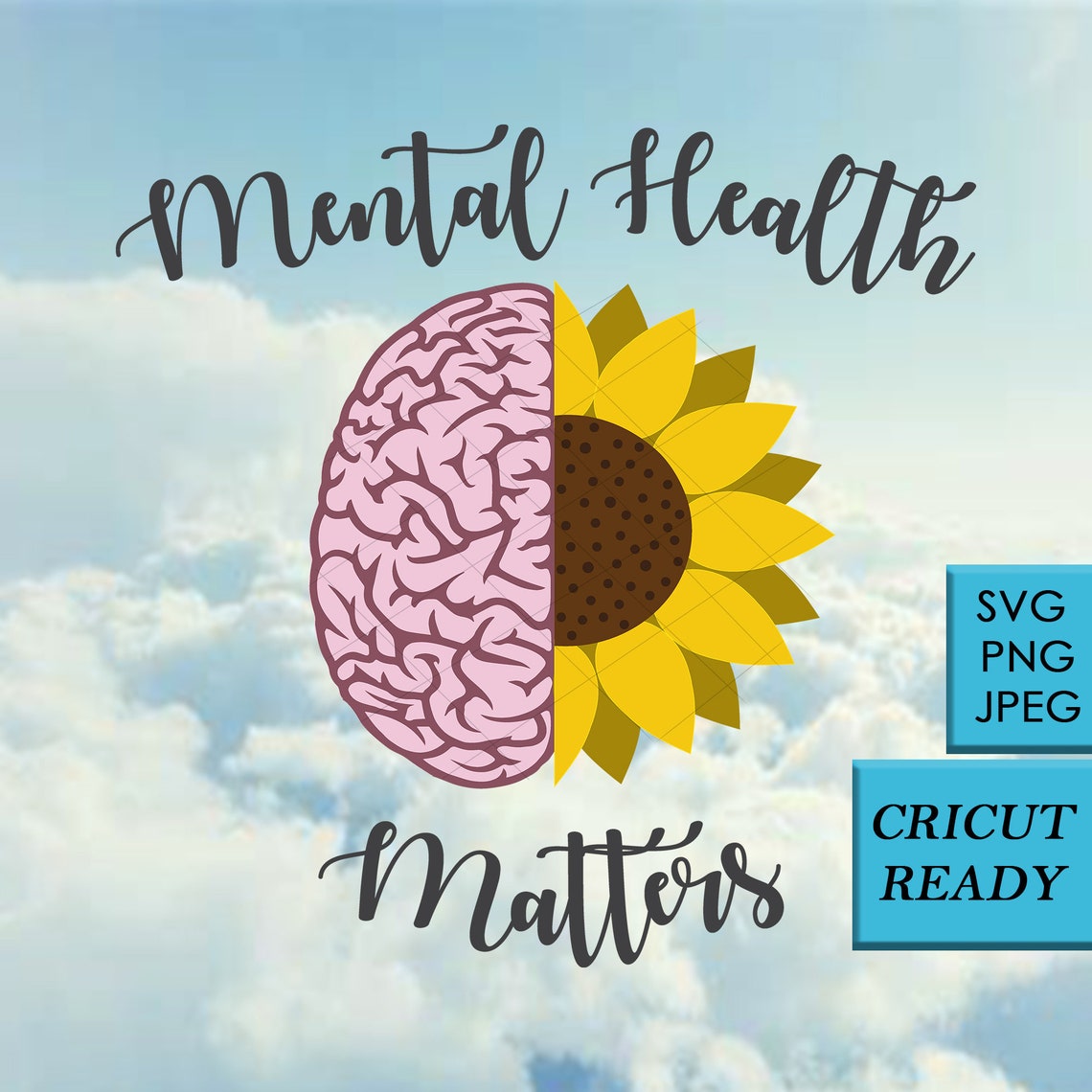 Mental Health Matters Svg Jpeg Png Brain Sunflower Etsy Finland