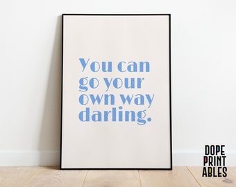 Go Your Own Way Poster - Etsy