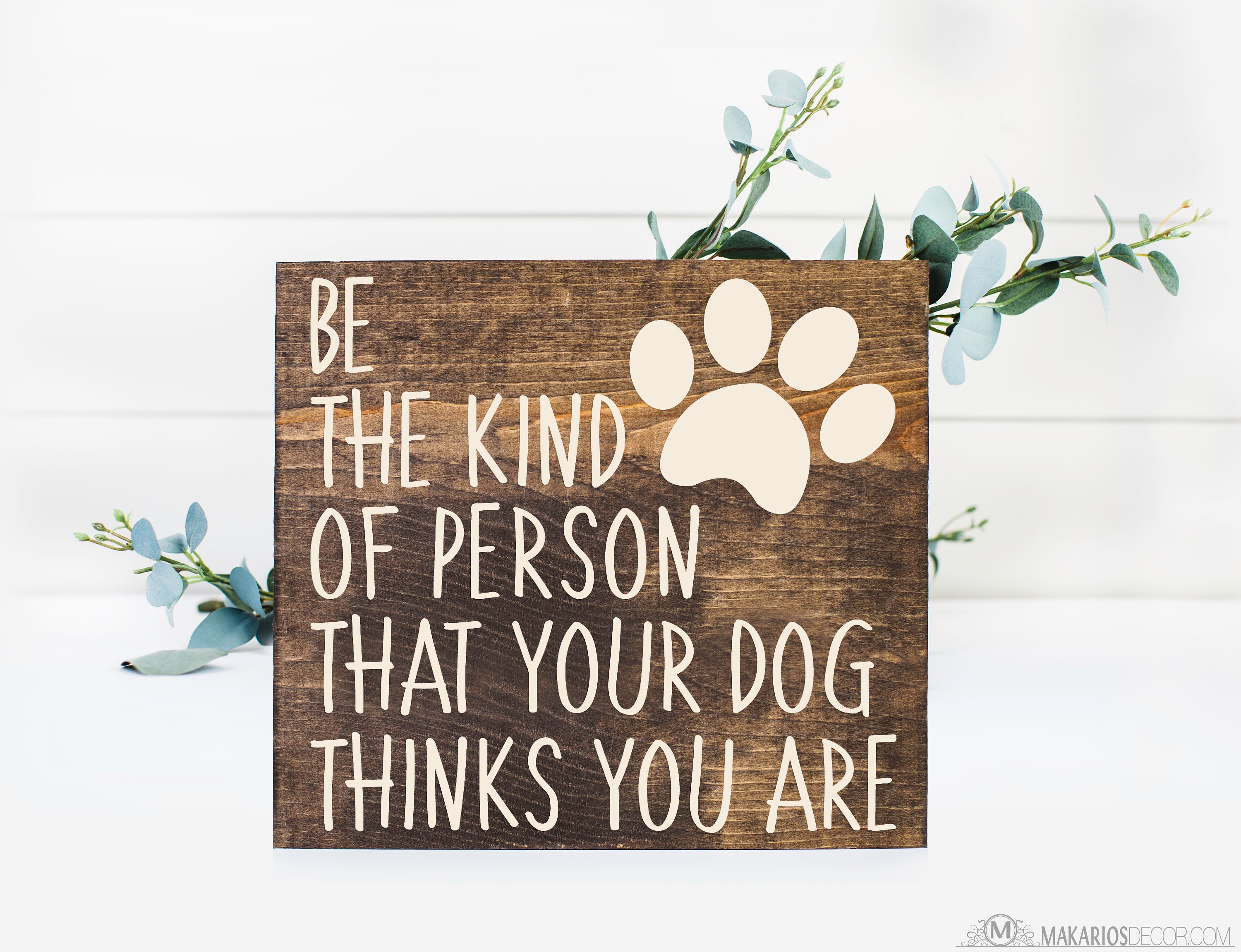 Your Dog Thinks You Are Sign.dog Quote.animal Decor.gift for | Etsy