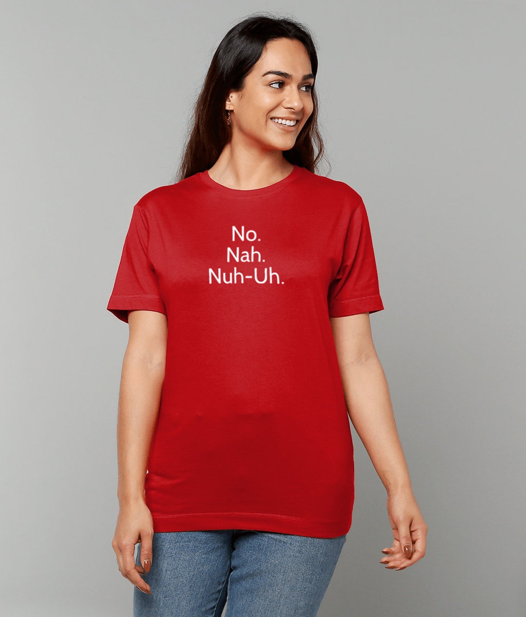 No. Nah. Nuh-uh. T-shirt - Etsy