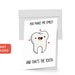 Cute Tooth Card Valentine's Day Card Pun Card Funny Birthday Card Card ...