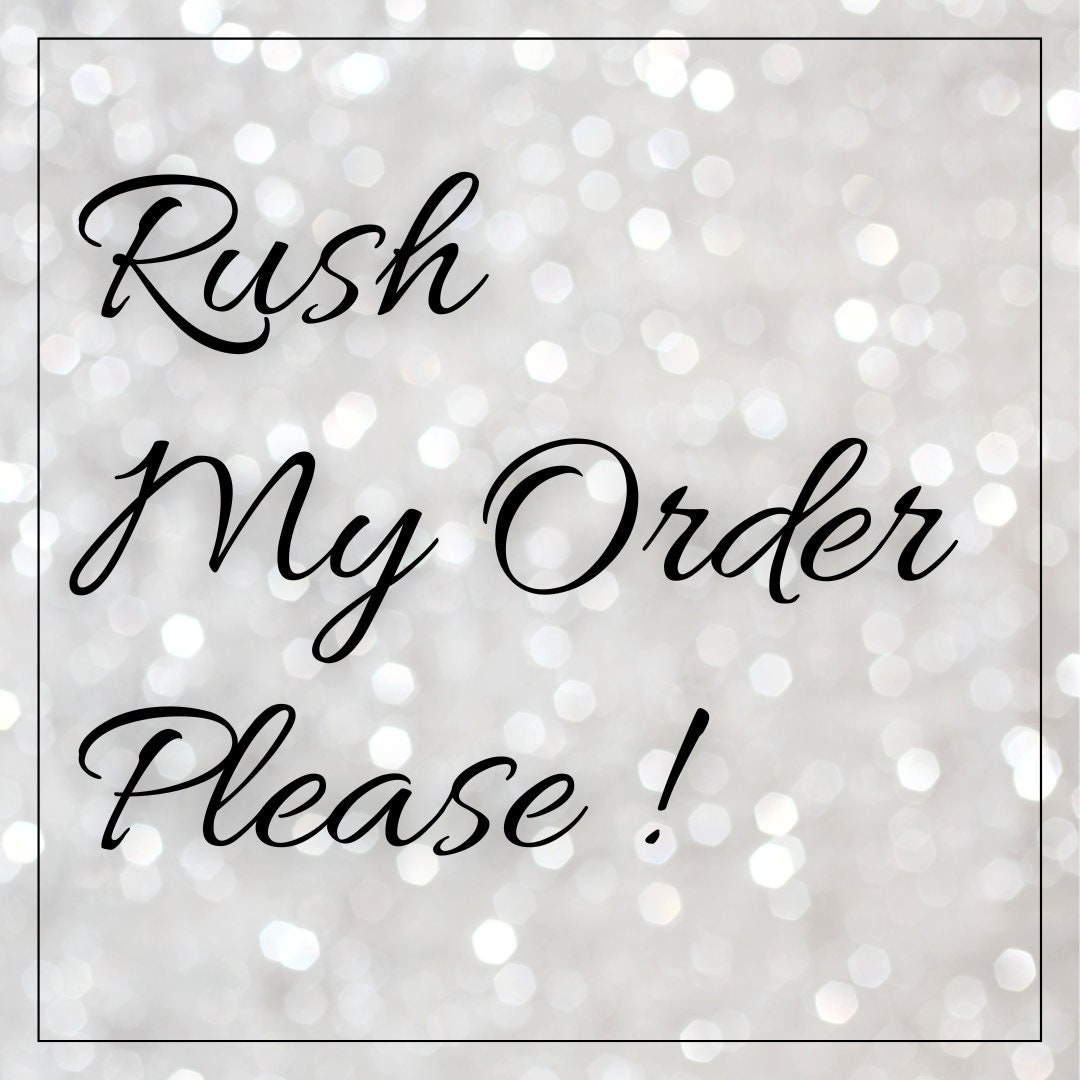 Rush My Order/ Last Minute Orders - Etsy
