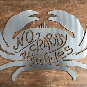 No Crabby Attitudes - Steel Wall Decor Metal Wall Art / Metal Home ...