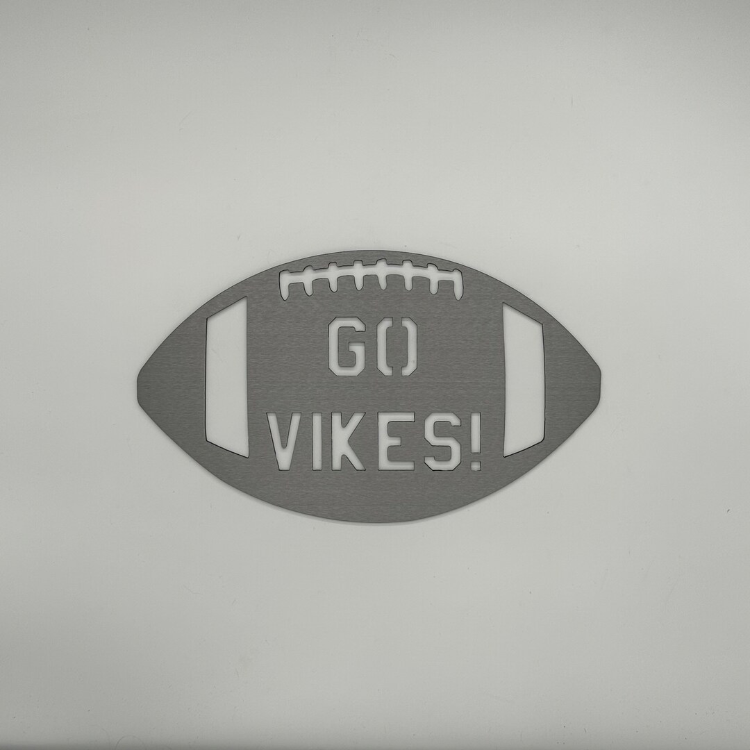 Go Vikes / Football/ Steel Metal Wall Art / Metal Home Decor / Steel ...