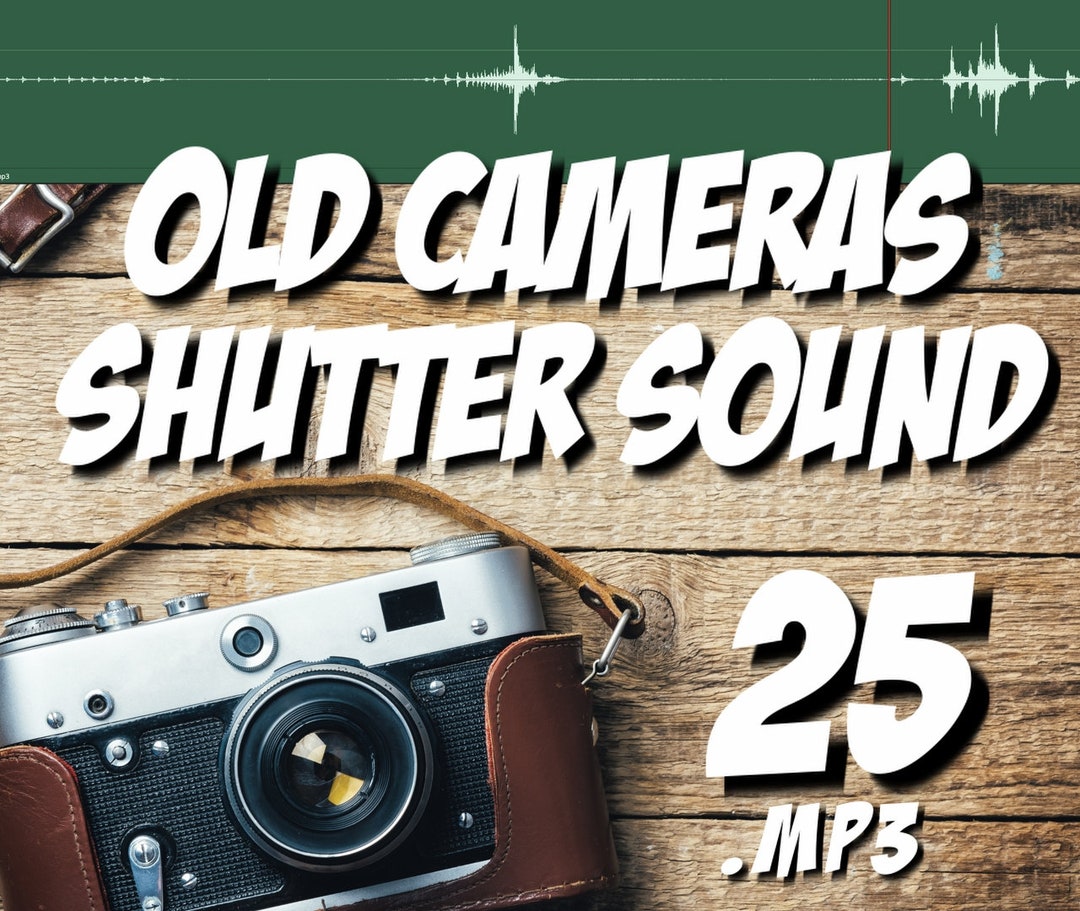 25 Old Cameras Shutter Sound Camera Shooting Sounds Shutter - Etsy