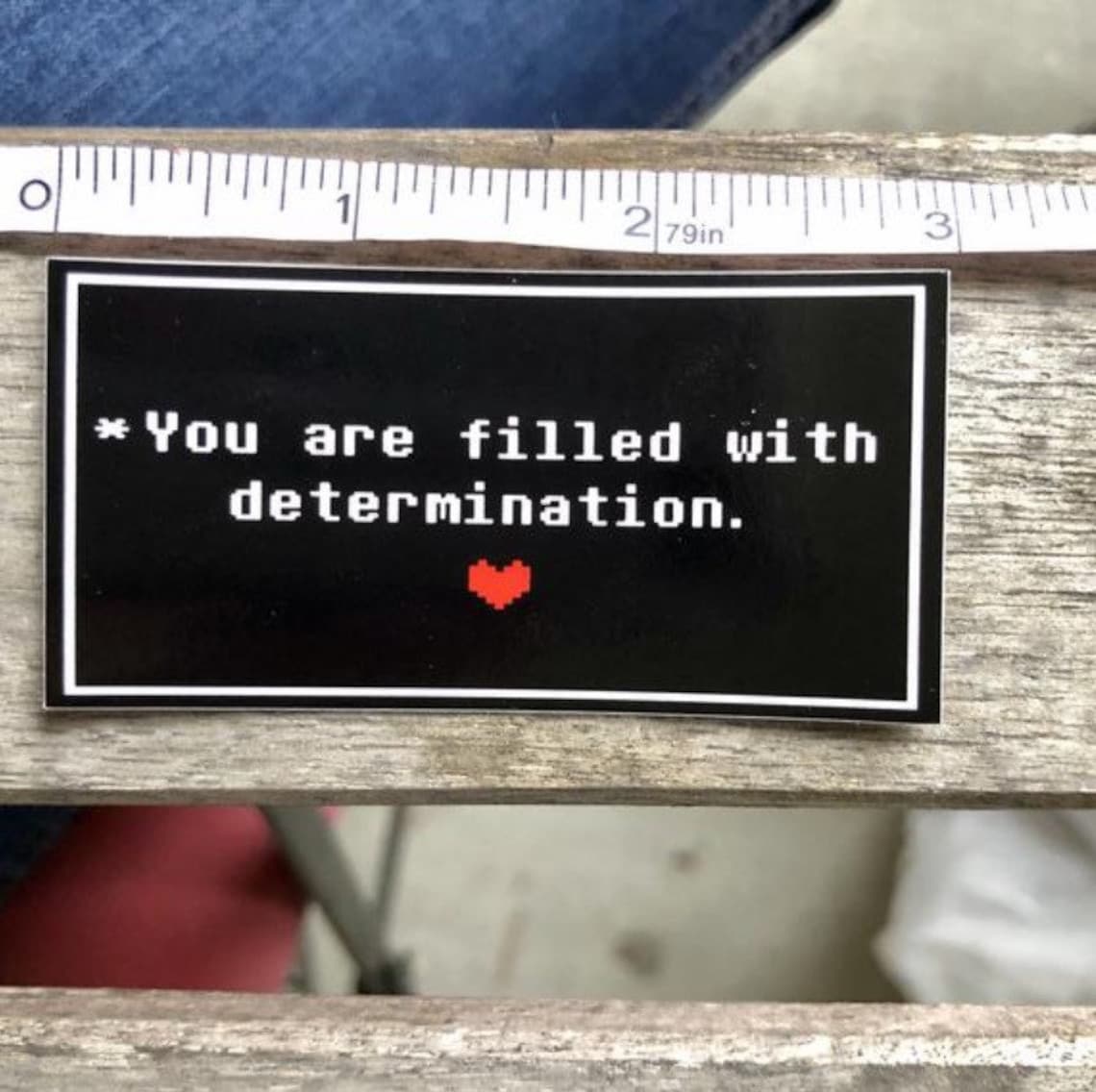 You Are Filled With Determination Undertale sticker | Etsy