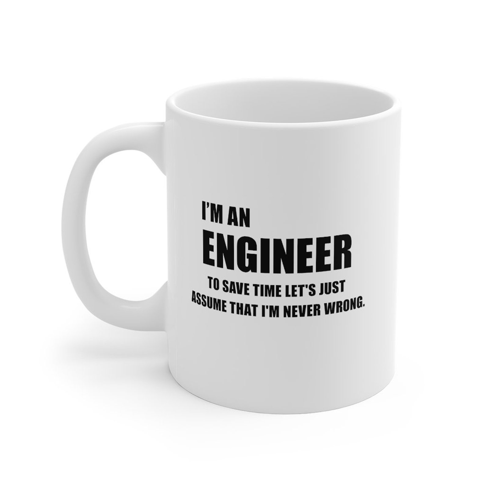 Funny Engineer Mug Engineer Coffee Mug 11oz | Etsy