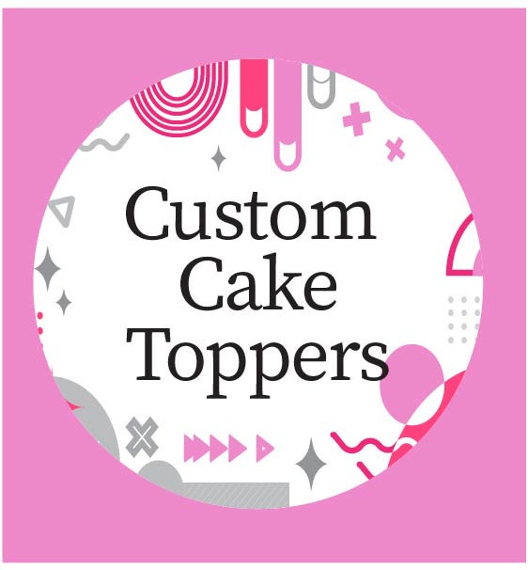 Custom Cake Topper, Personalized Cake Topper, Layered Cake Topper ...