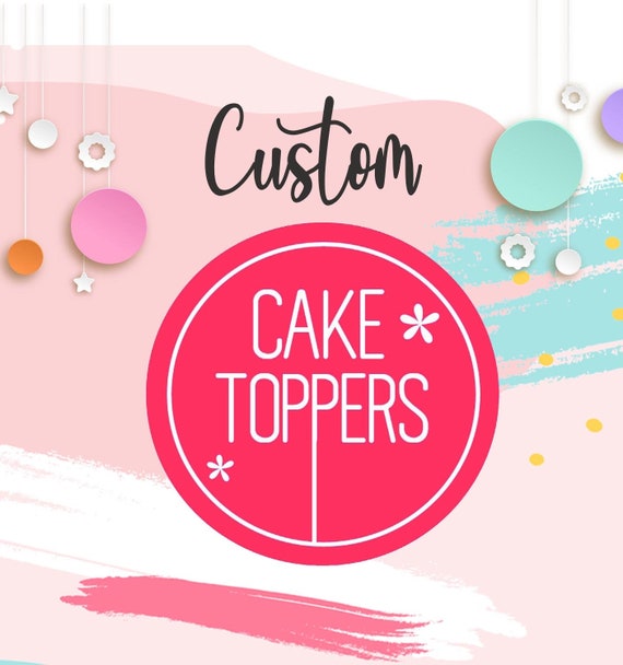 Custom cake topper Personalized cake topper Layered cake | Etsy