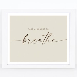 Take A Moment to Breathe Instant Printable Digital Download - Etsy