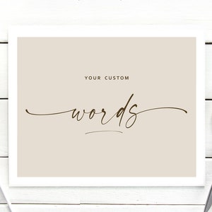 Custom Printable With YOUR Words Unique Digital Print With Your Message ...