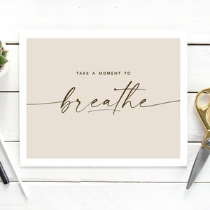 Take A Moment to Breathe Instant Printable Digital Download - Etsy