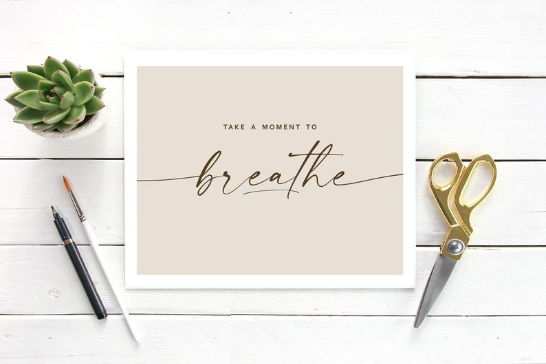 Take A Moment to Breathe Instant Printable Digital Download - Etsy