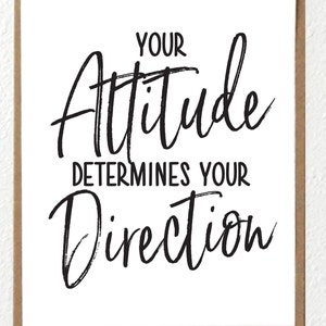 Your Attitude Determines Your Direction Instant Printable - Etsy