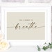 Take A Moment to Breathe Instant Printable Digital Download - Etsy