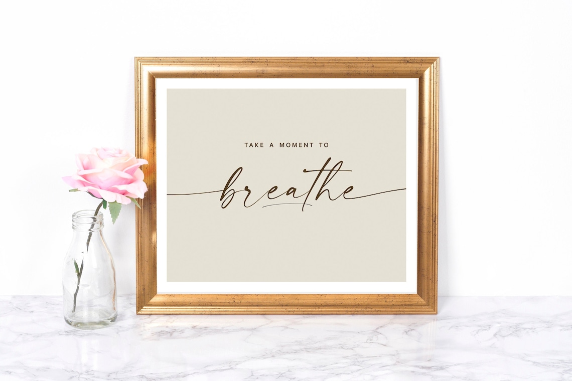 Take A Moment to Breathe Instant Printable Digital Download - Etsy