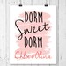 Personalized Printable for College Roommates Dorm Sweet Dorm Print ...