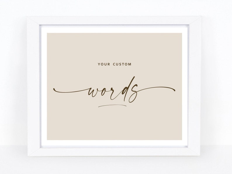 Custom Printable With YOUR Words Unique Digital Print With Your Message ...