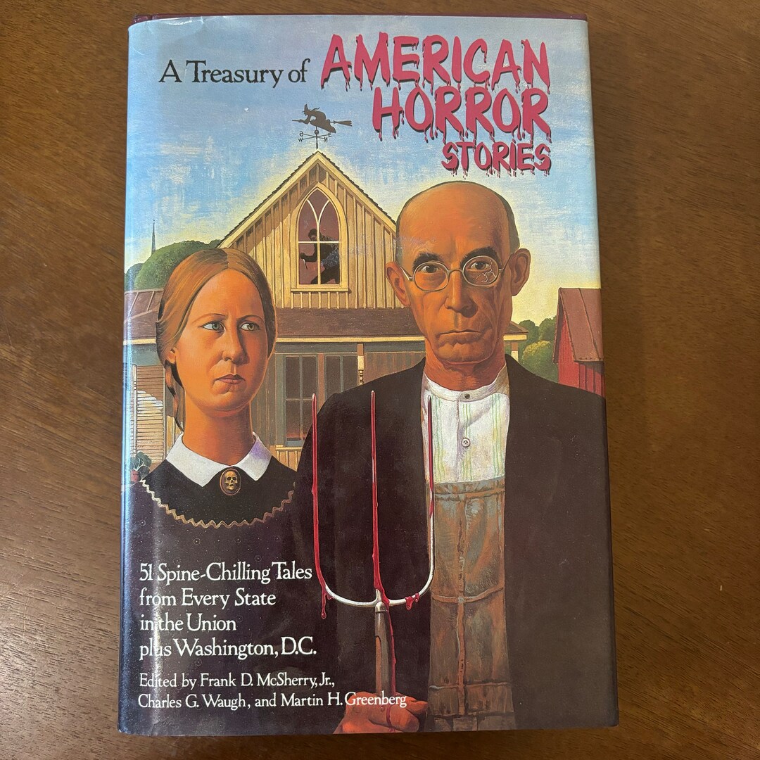 A Treasury of American Horror Stories: 51 Spine-chilling Tales From ...