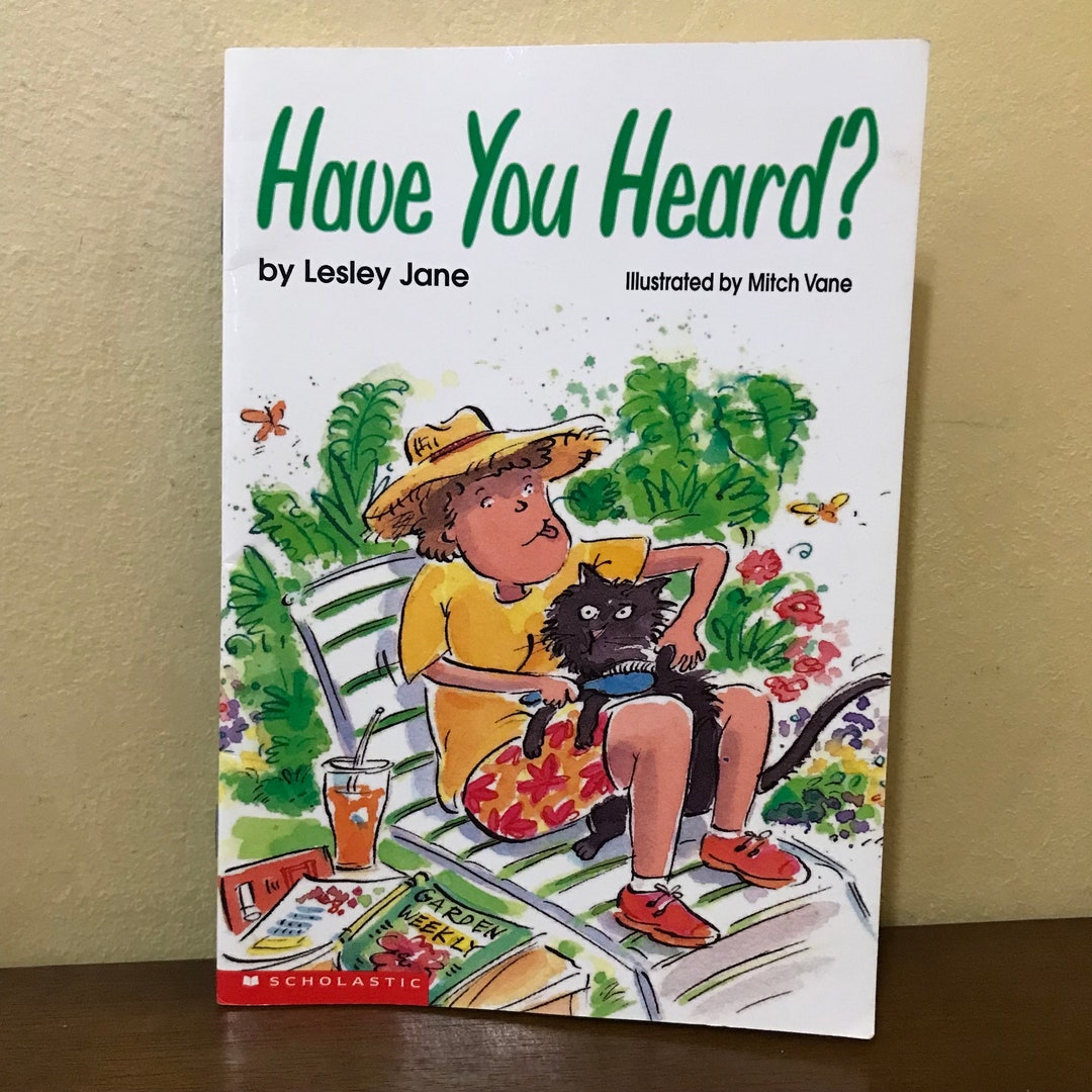 Have You Heard by Lesley Jane Illustrated by Mitch Vane, 1999 ...