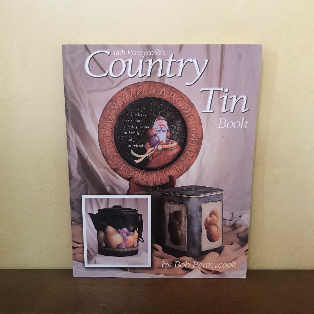 Bob Pennycook's Country Tin Book by Bob Pennycook Paperback 2002 | Bob ...