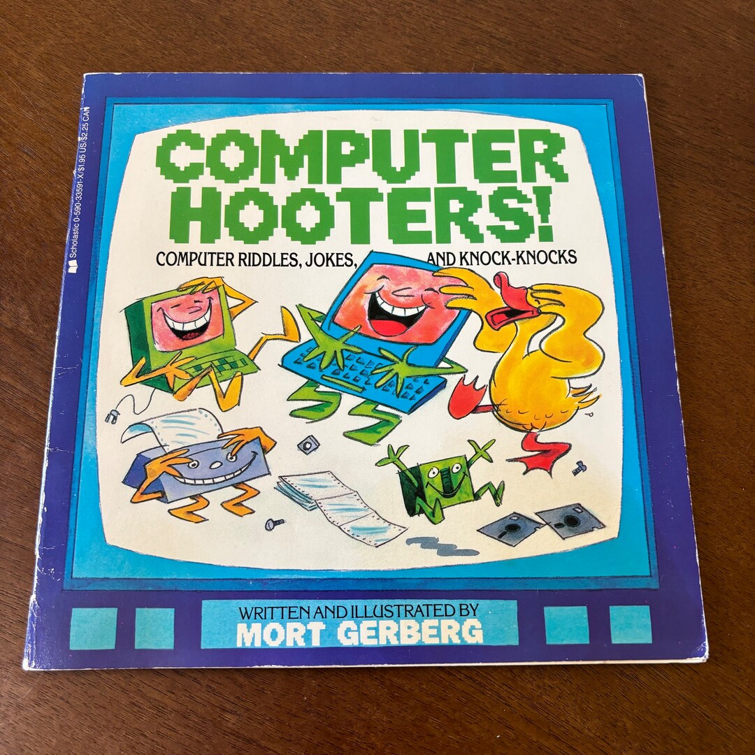 Computer Hooters! Computer Riddles, Jokes and Knock-knocks Mort Gerberg ...