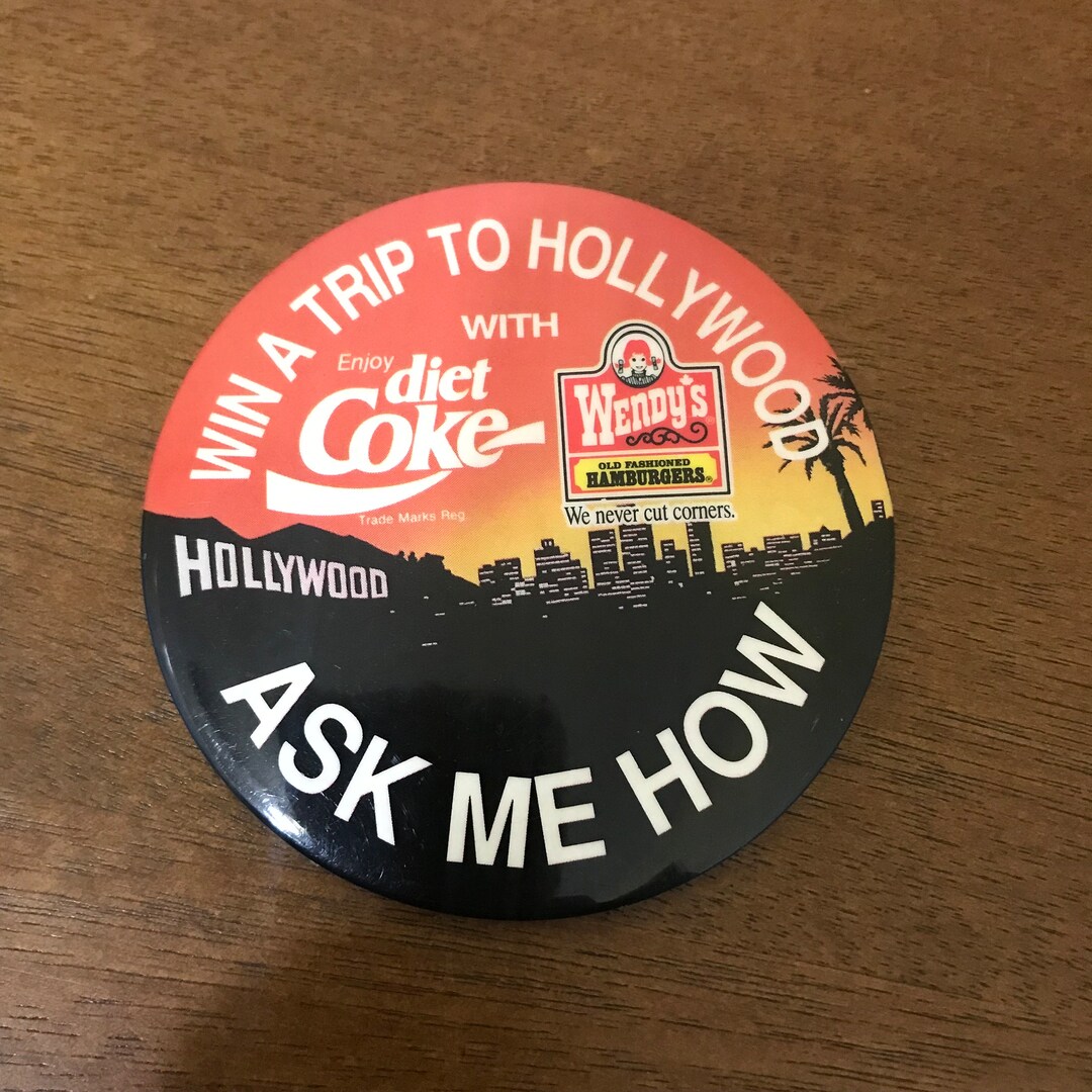 Win a Trip to Hollywood With Diet Coke Wendy's Employee Promo Pinback ...
