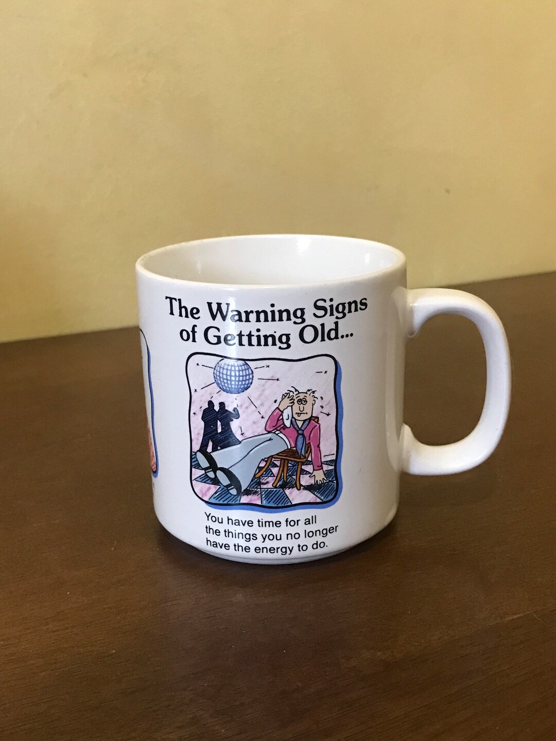 Warning Signs of Getting Old Birthday Humor Mug Item No. 12251, Russ ...