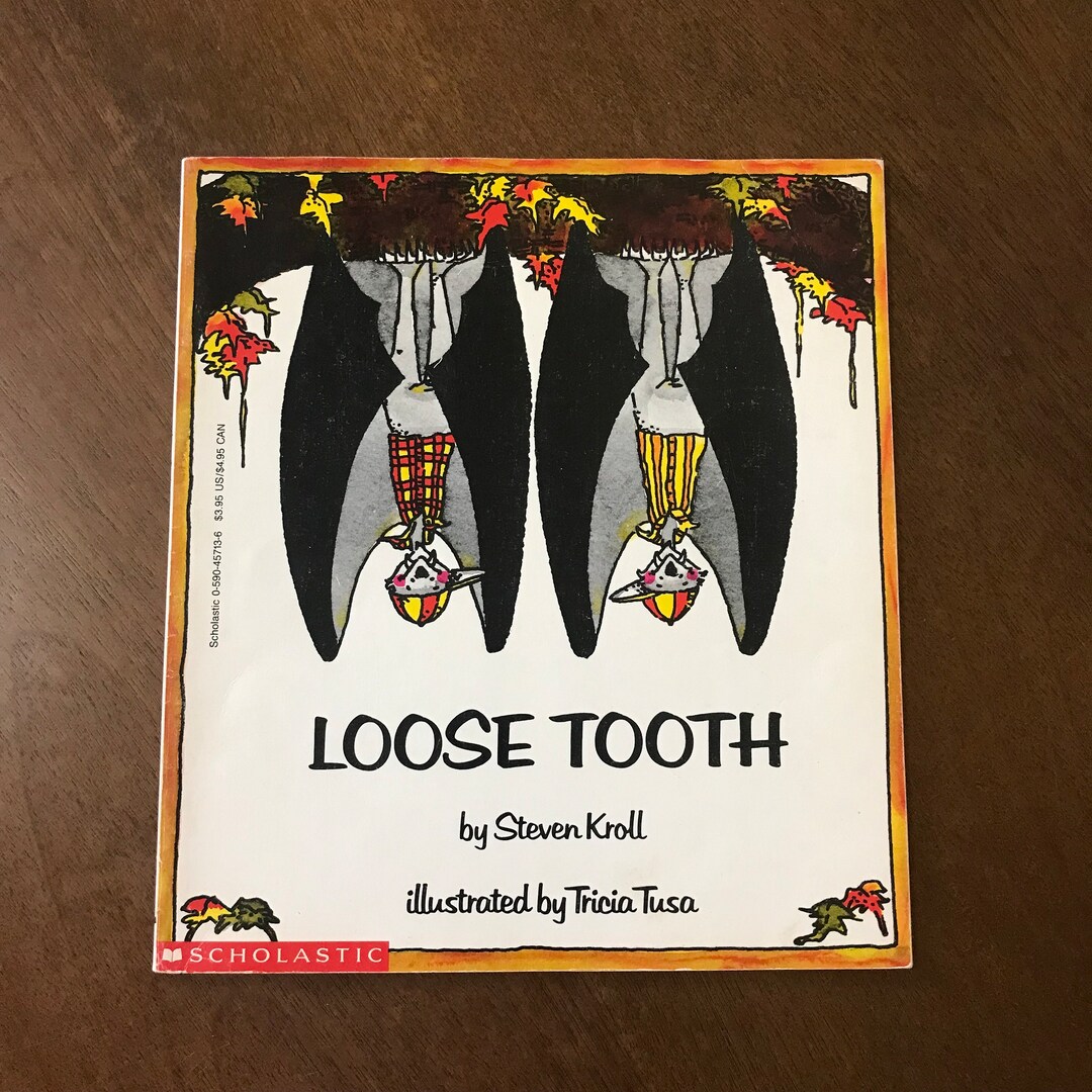 Loose Tooth by Steven Kroll, Illustrated by Tricia Tusa, 1992 ...