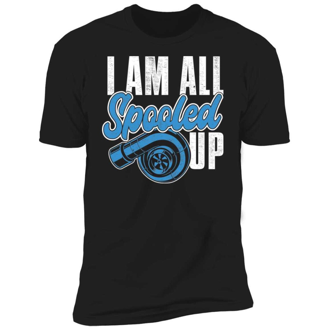 I Am All Spooled up Turbo Boosted Premium Short Sleeve T-shirt - Etsy